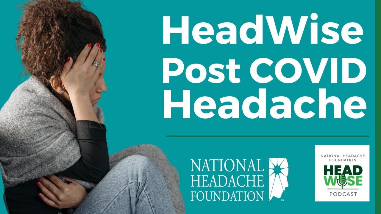 Post-COVID Headache | National Headache Foundation