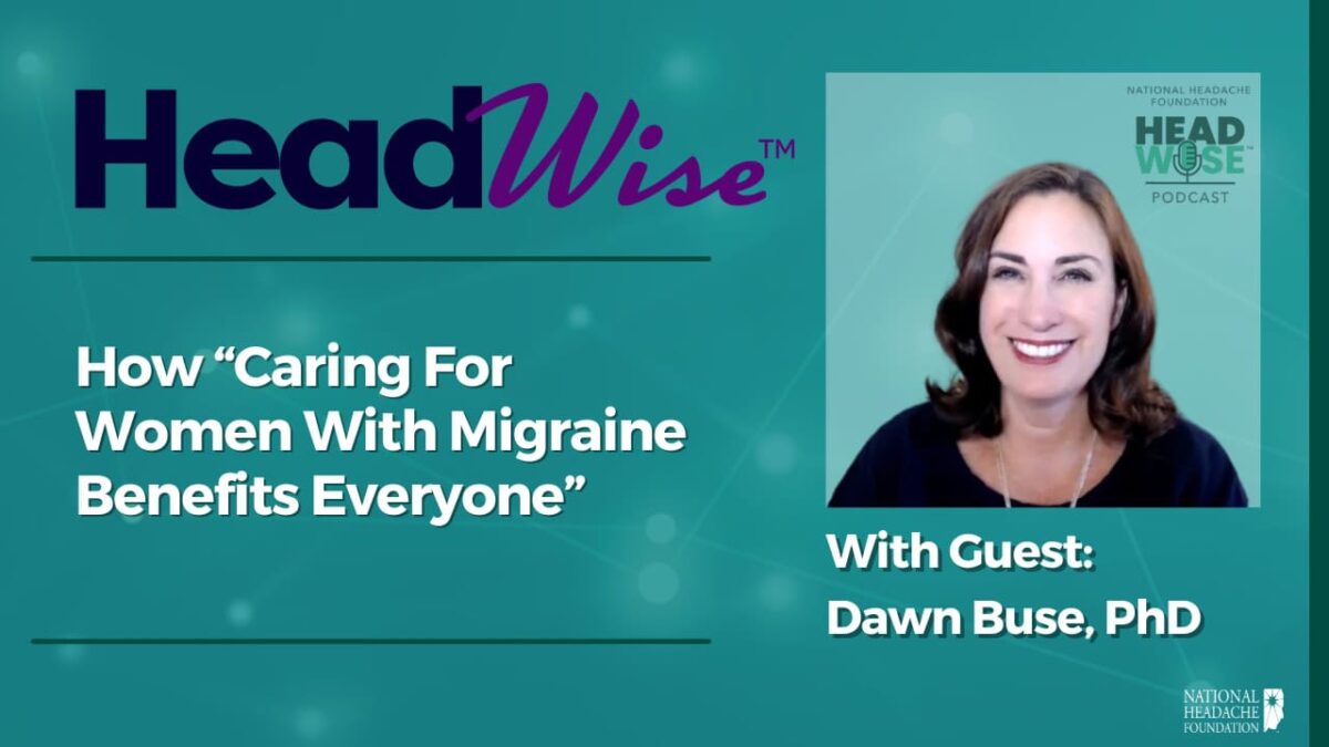 How "Caring For Women With Migraine Benefits Everyone" | National ...
